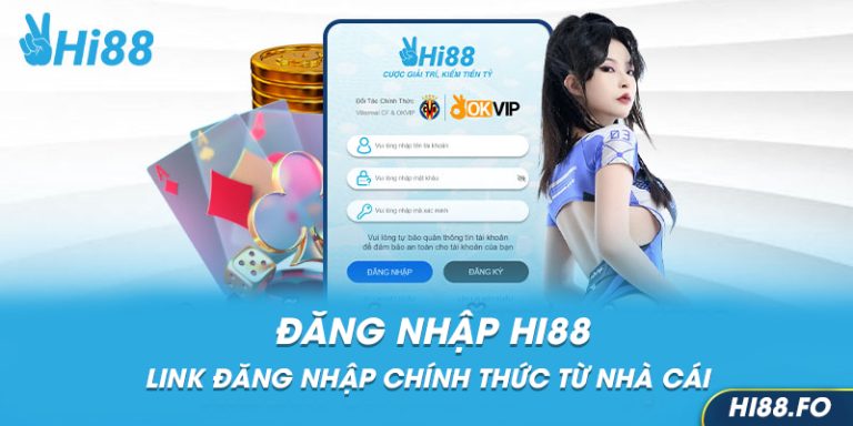 Hi88 Đăng Nhập ️ Link Chính Thức Từ Nhà Cái Hi88